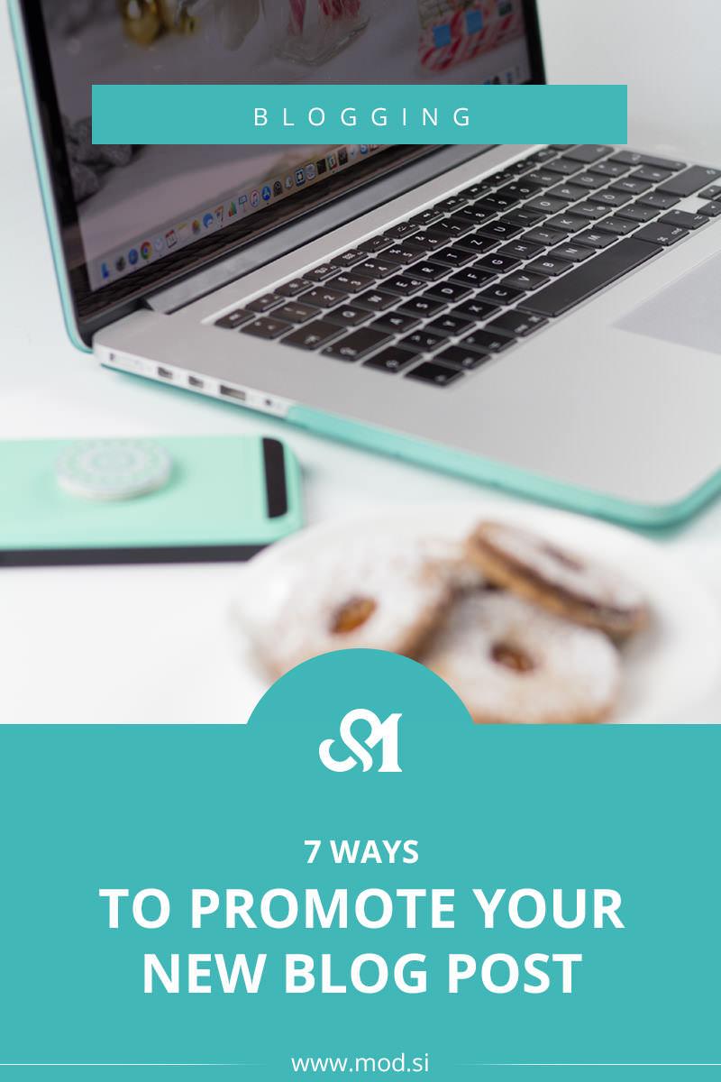 7 ways to promote your new blog post - MOD BOUTIQUE AGENCY